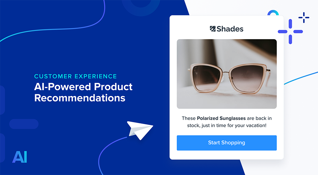 Better Experiences with AI-Powered Product Recommendations Better Experiences with AI-Powered Product Recommendations