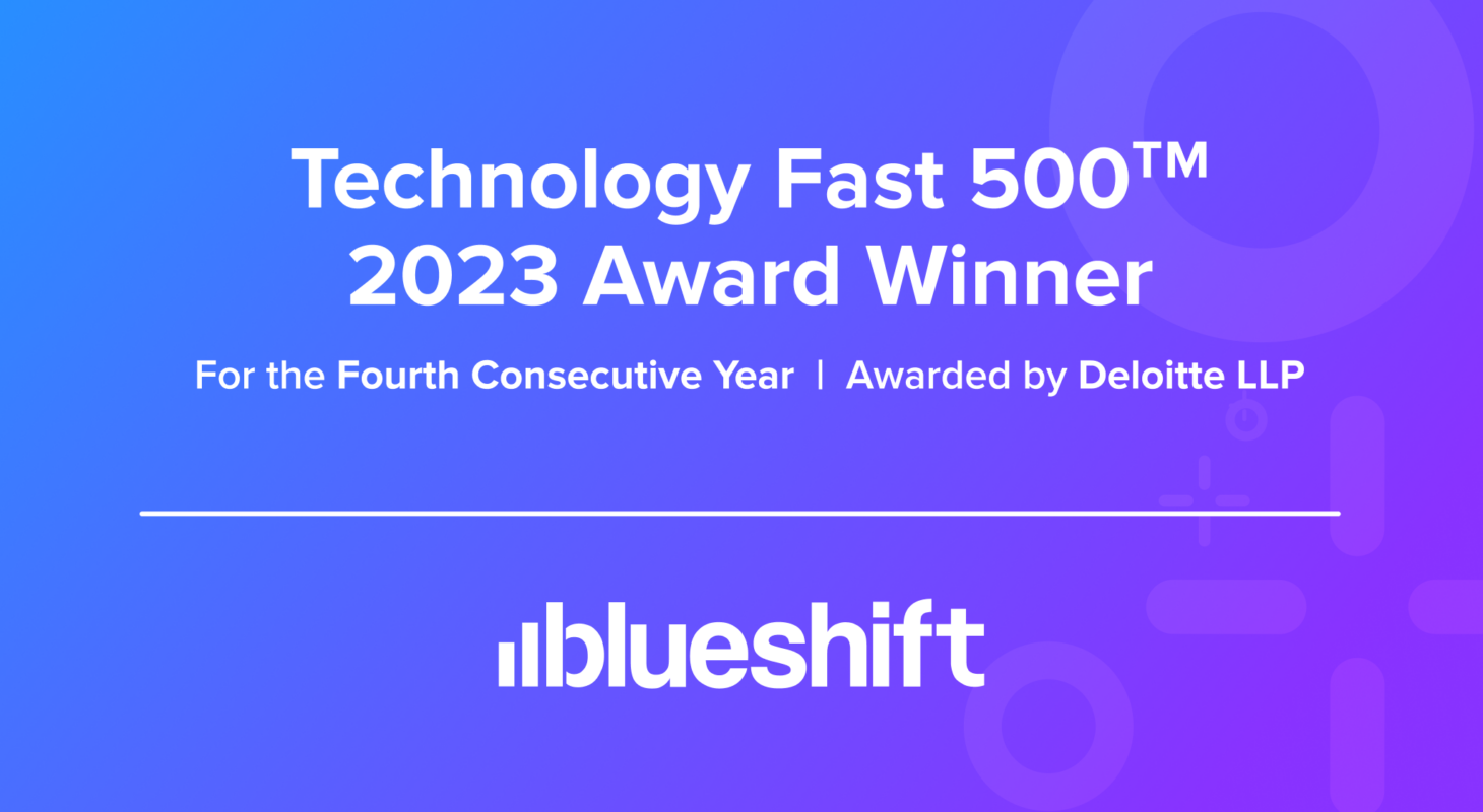 Blueshift Ranks on Deloitte Technology Fast 500™
